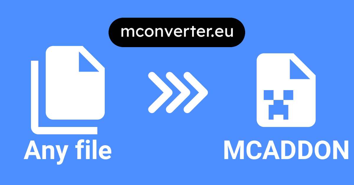 Batch Convert to MCADDON Online • MConverter