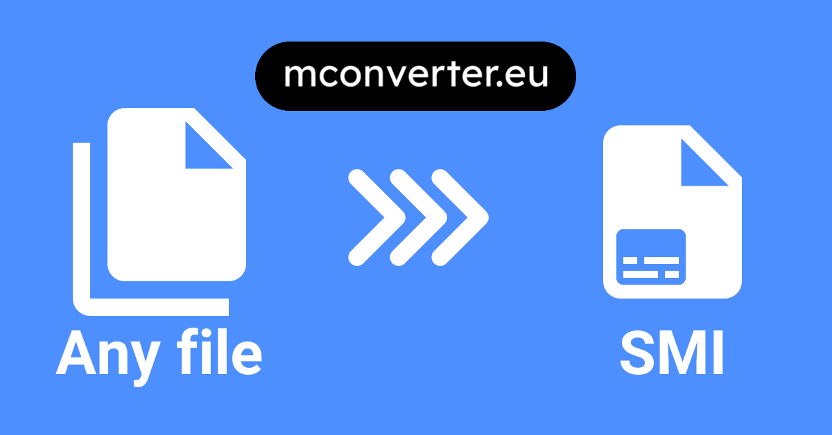 Batch Convert to SMI Online • MConverter