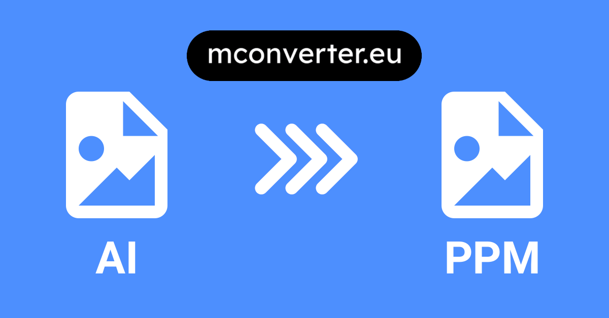 AI to PPM Converter • Online & Free • MConverter