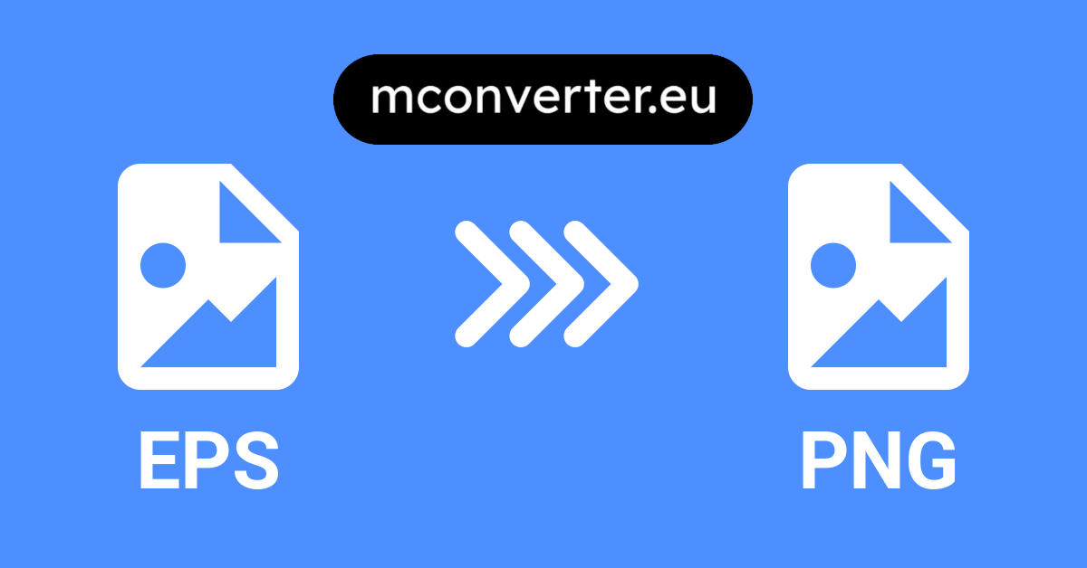 EPS to PNG Converter • Online & Free • MConverter