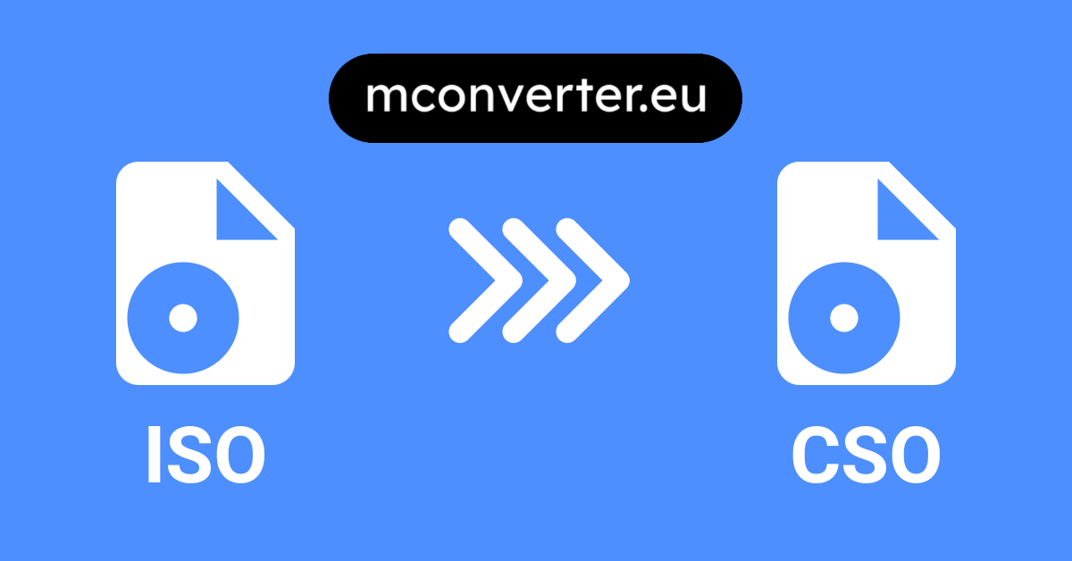 ISO to CSO Converter • Online & Free • MConverter