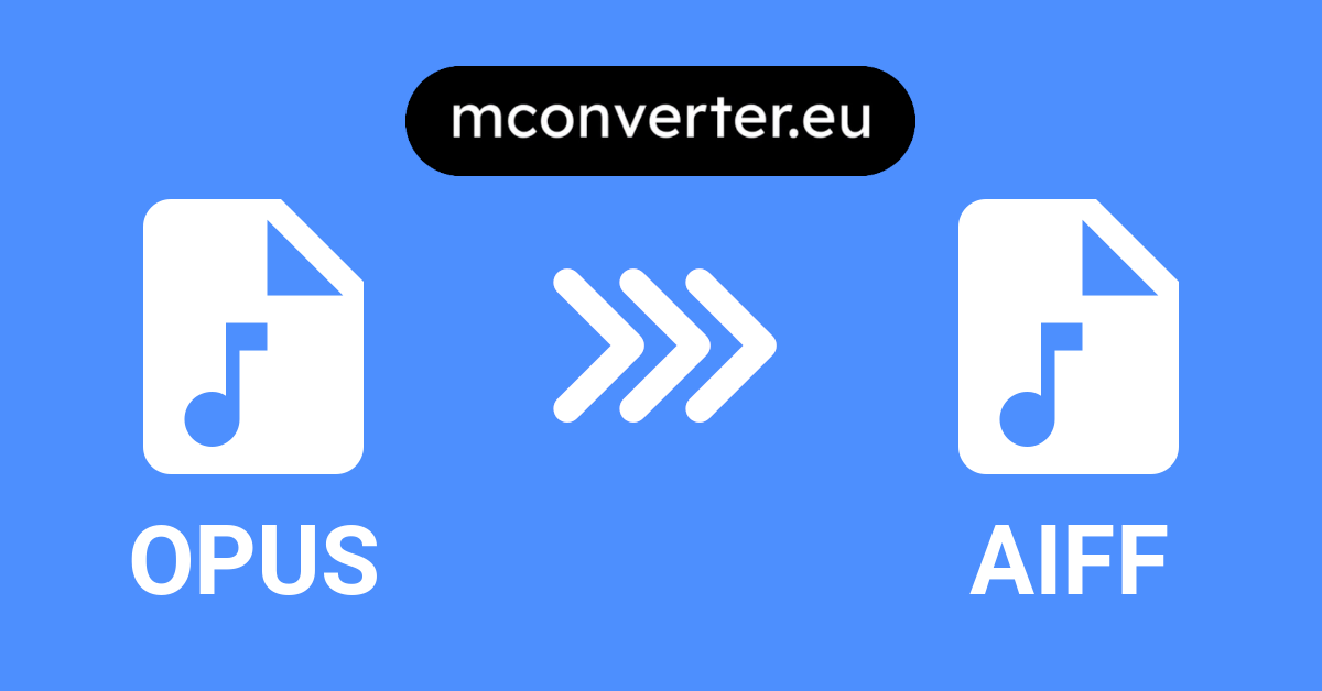 OPUS to AIFF Converter • Online & Free • MConverter