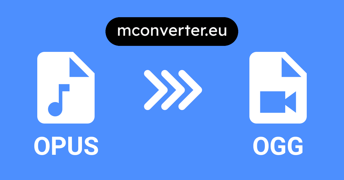 OPUS to OGG Converter • Online & Free • MConverter