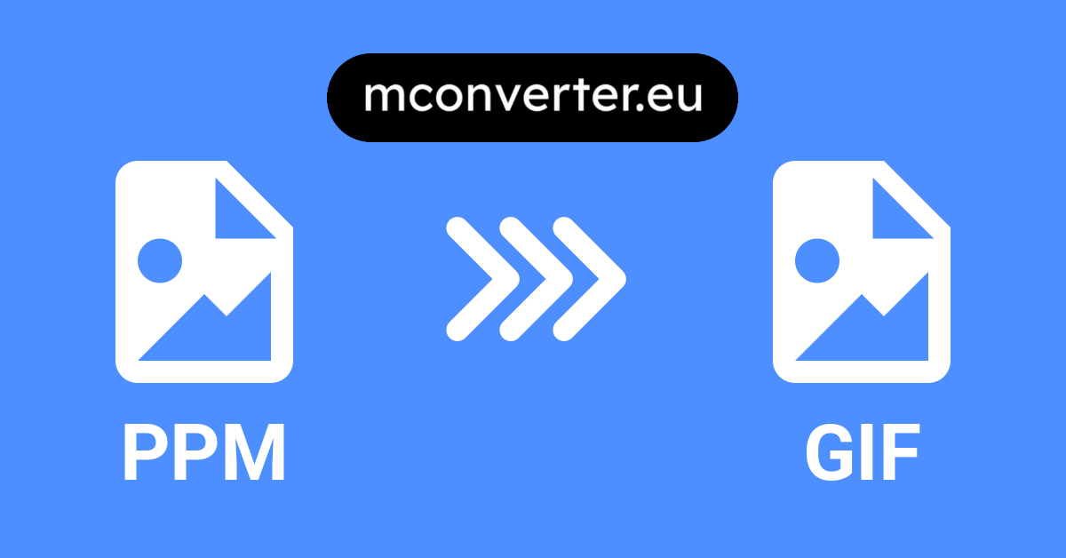 PPM to GIF Converter • Online & Free • MConverter