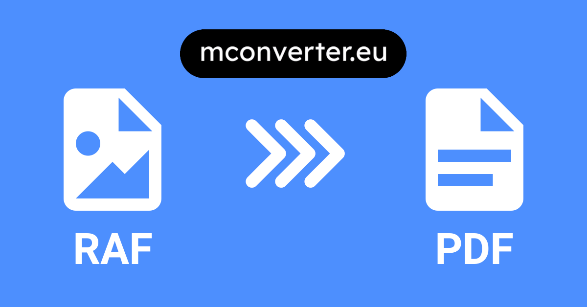 RAF to PDF Converter • Online & Free • MConverter