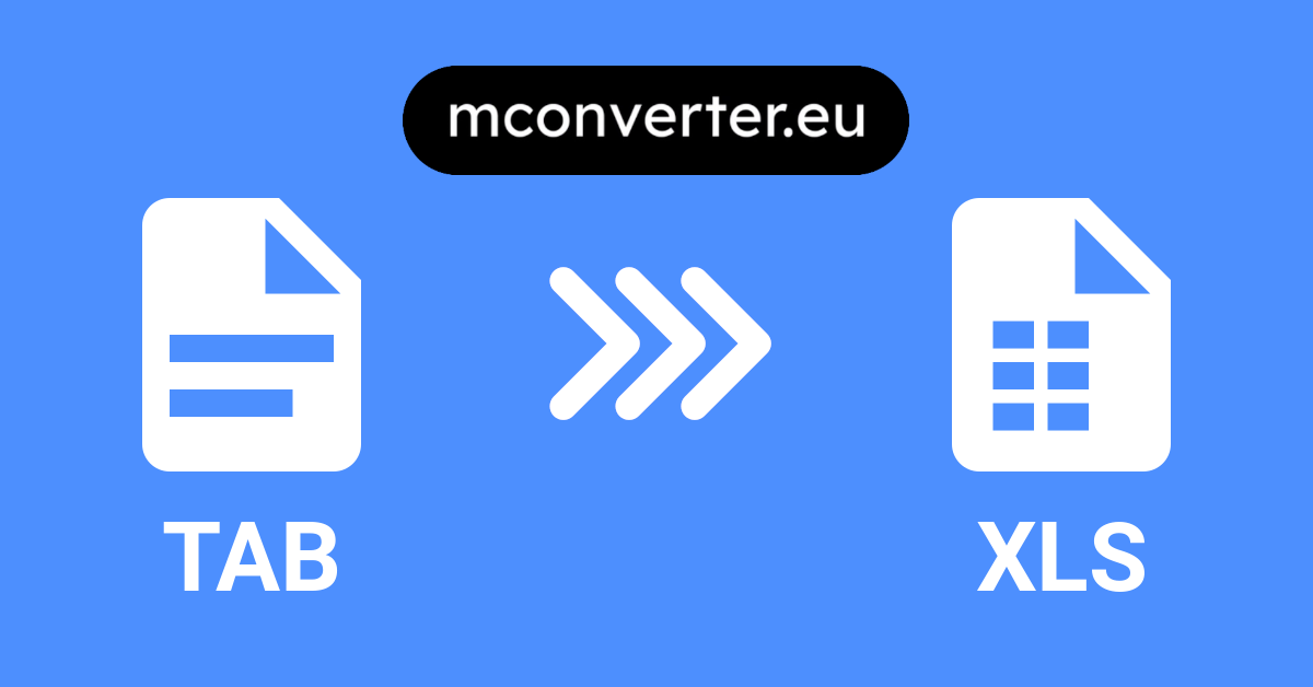 TAB to XLS Converter • Online & Free • MConverter