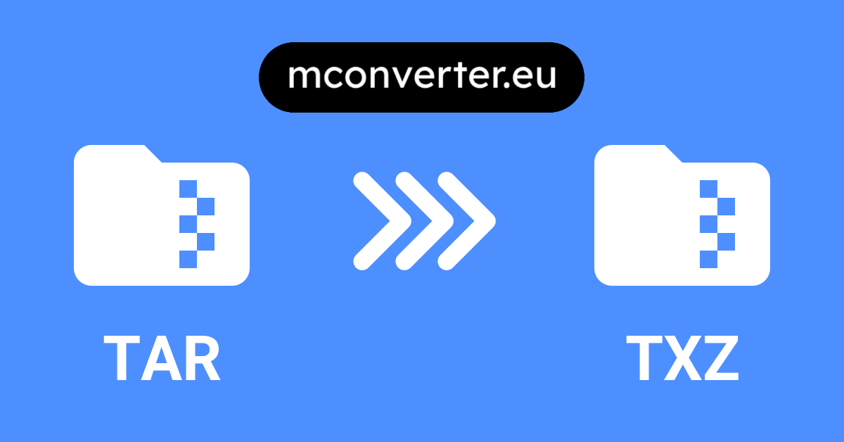 TAR to TXZ Converter • Online & Free • MConverter