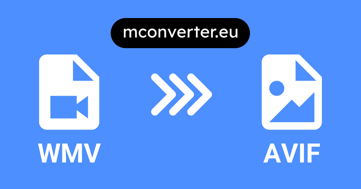 WMV Video to Animated AVIF Converter • MConverter